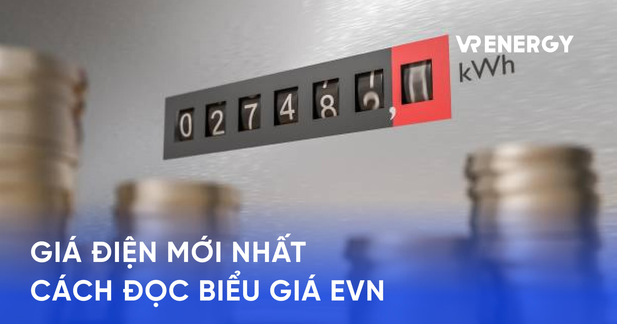 Giá điện mới nhất: Bảng giá EVN & cách đọc biểu giá